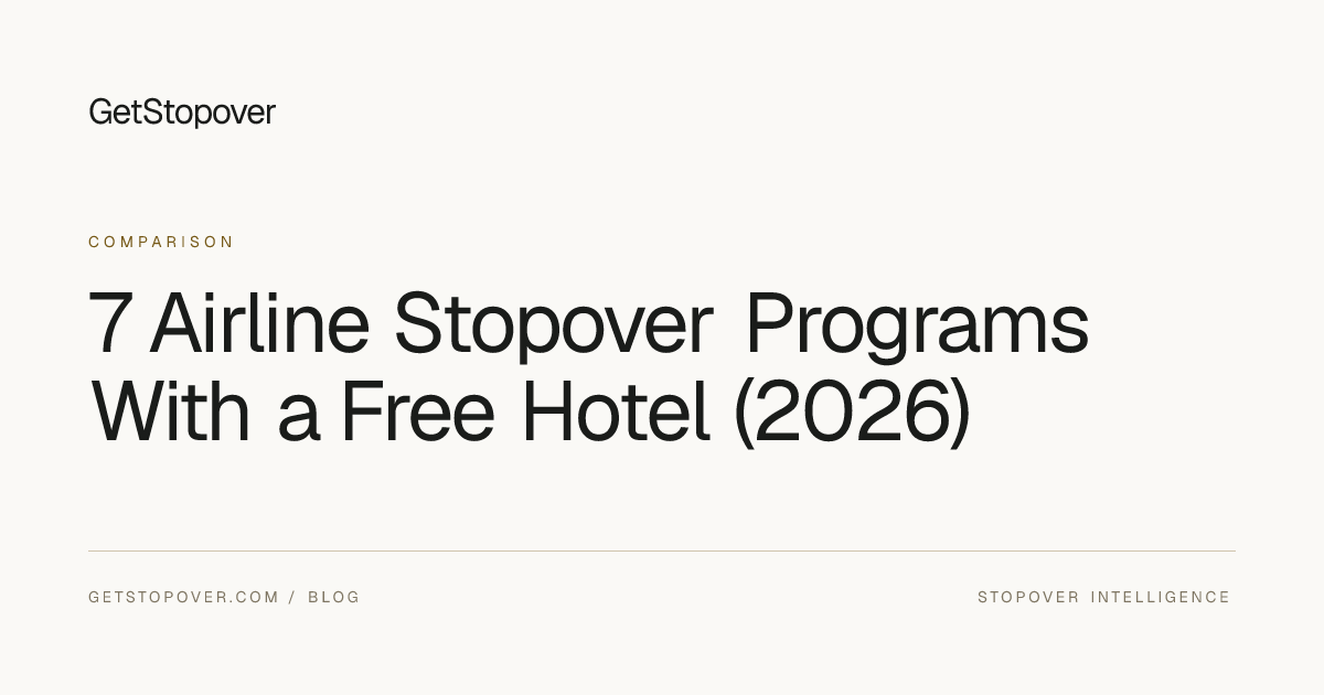 7 Airline Stopover Programs With a Free Hotel (2026) | GetStopover